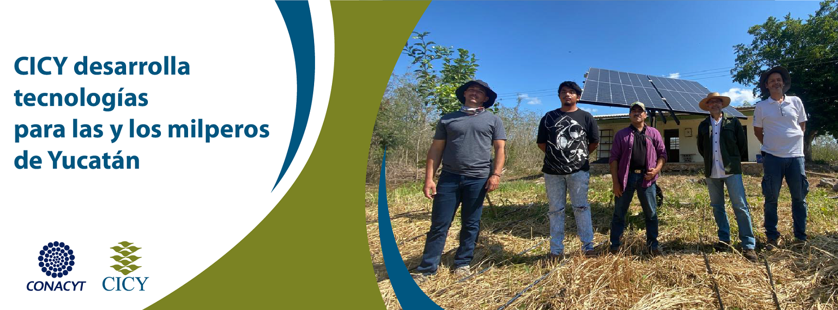 Boletín 09 - CICY desarrolla tecnologías para las y los milperos de Yucatán